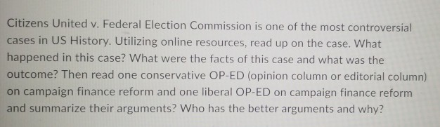Citizens United v. Federal Election Commission is one | Chegg.com