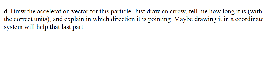 Solved The two-dimensional position vector of a particle as | Chegg.com