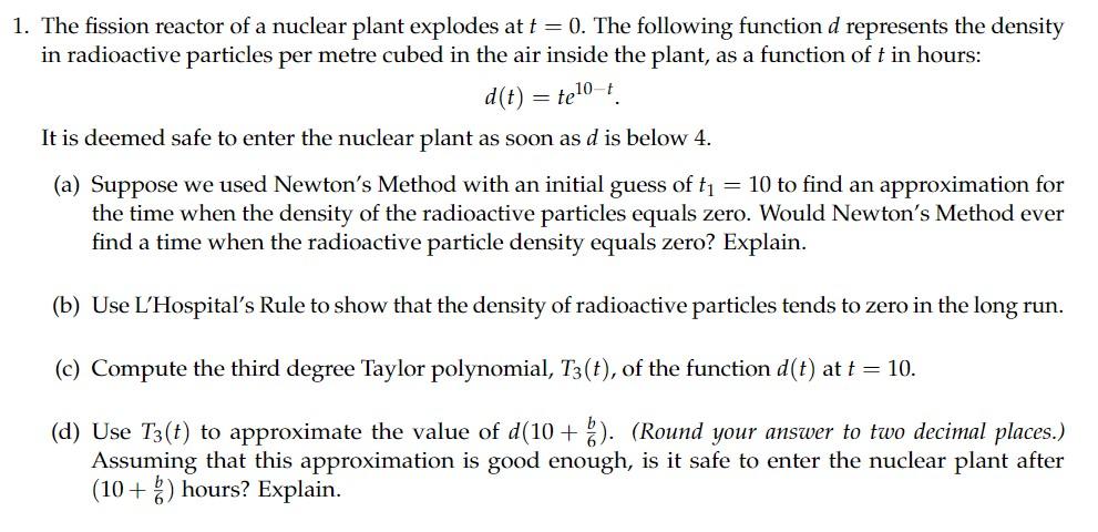Solved 1. The fission reactor of a nuclear plant explodes at | Chegg.com
