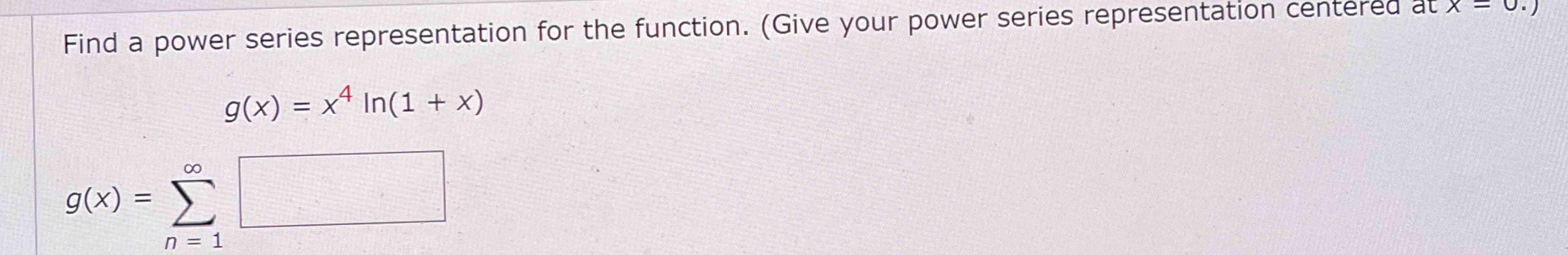 Solved Find a power series representation for the function. | Chegg.com