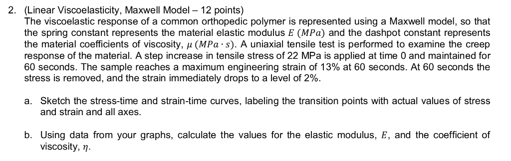 2. (Linear Viscoelasticity, Maxwell Model 12 points) | Chegg.com