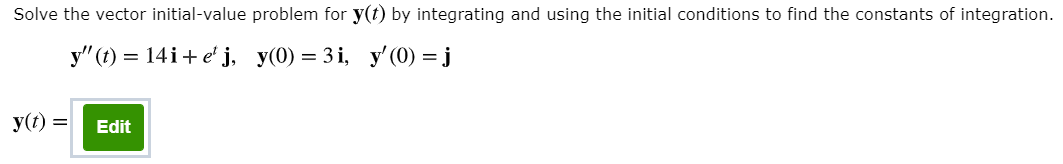 Solved Solve the vector initial-value problem for y(t) by | Chegg.com