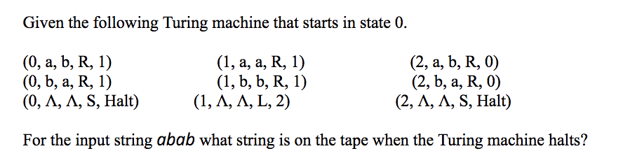 Solved Given the following Turing machine that starts in | Chegg.com