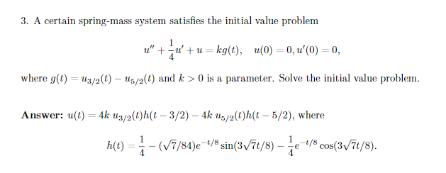 Solved 3 A Certain Spring Mass System Satisfies The Initial