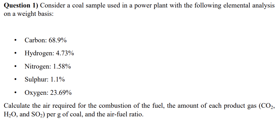 Solved Question 1) Consider a coal sample used in a power | Chegg.com