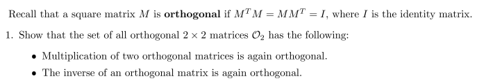 Solved Recall that a square matrix M is orthogonal if MTM = | Chegg.com