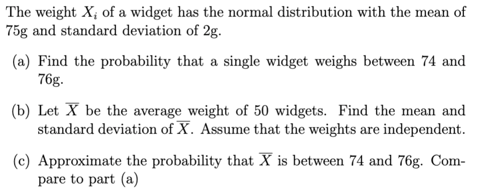 Solved The weight X; of a widget has the normal distribution | Chegg.com