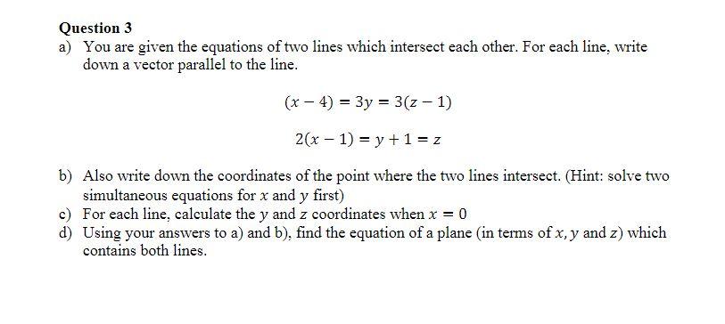 Solved Question 3 a) You are given the equations of two | Chegg.com