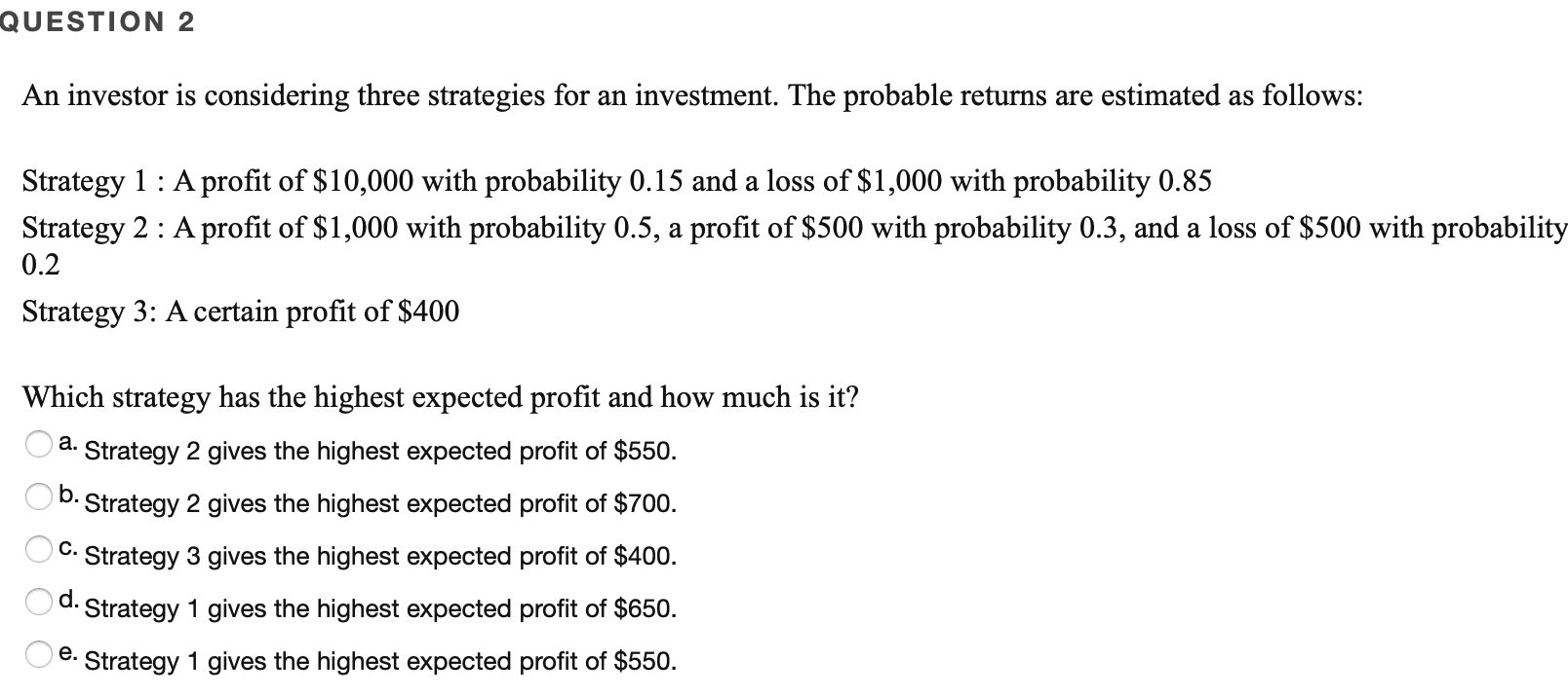 Solved An investor is considering three strategies for an | Chegg.com