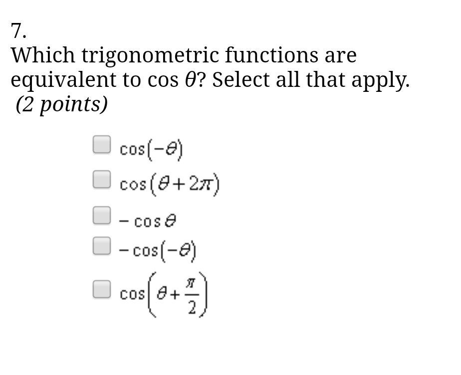 Solved 7 Which Trigonometric Functions Are Equivalent To