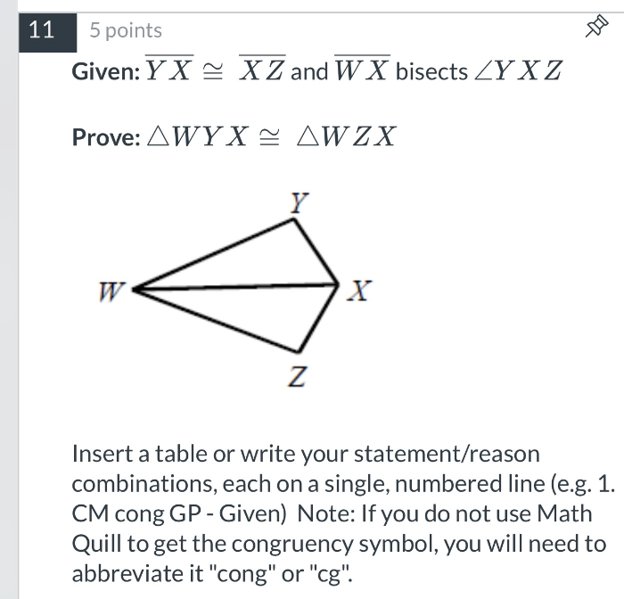 Solved 11 -四 5 points Given: YX X Z and W X bisects ZYXZ | Chegg.com