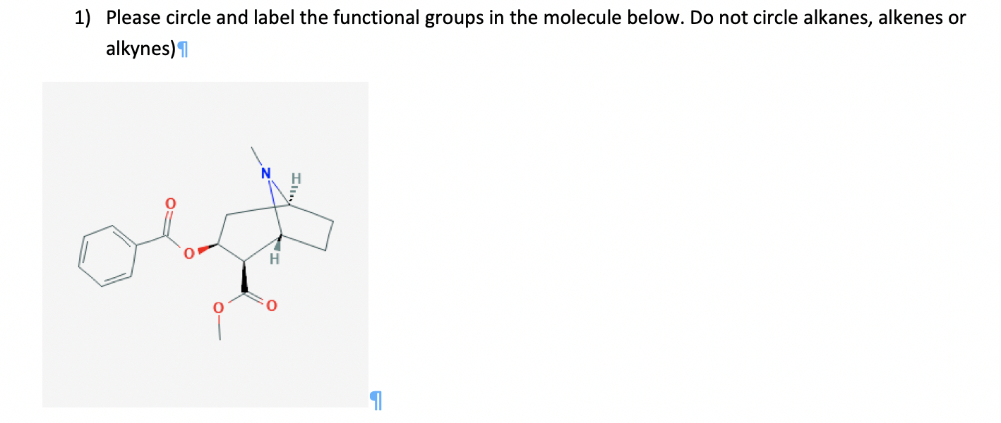 Solved 1) Please circle and label the functional groups in | Chegg.com