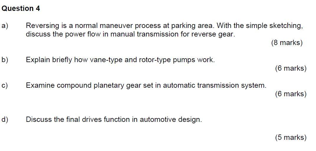 Solved Question 4 a) Reversing is a normal maneuver process | Chegg.com