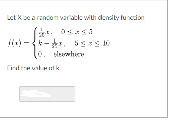 Solved Let X be a random variable with density function | Chegg.com