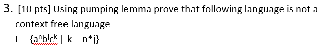 Solved Using pumping lemma prove that following language is | Chegg.com