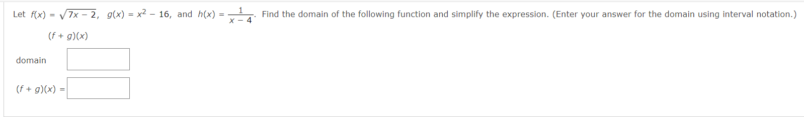 Solved Let f(x)=7x−2,g(x)=x2−16, and h(x)=x−41. Find the | Chegg.com