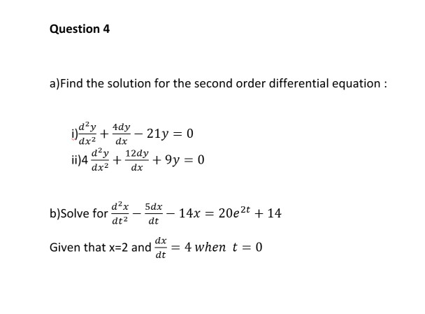 Solved Question 4 a)Find the solution for the second order | Chegg.com