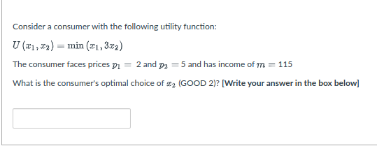 Solved Consider a consumer with the following utility | Chegg.com