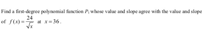 Solved Find a first-degree polynomial function Pi whose | Chegg.com