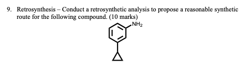 Solved 9. Retrosynthesis - Conduct a retrosynthetic analysis | Chegg.com