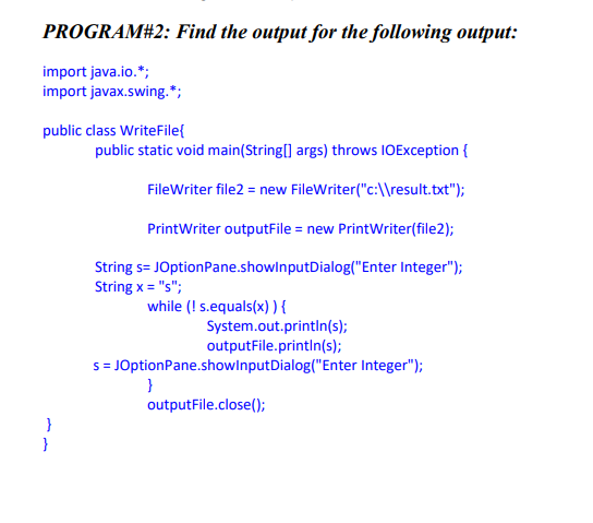 Solved PROGRAM#1: 1. Write java code to create file | Chegg.com