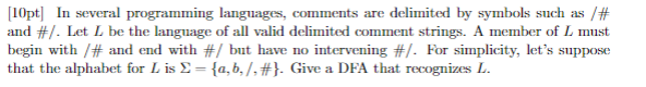 Solved [10pt] In several programming languages, comments are | Chegg.com