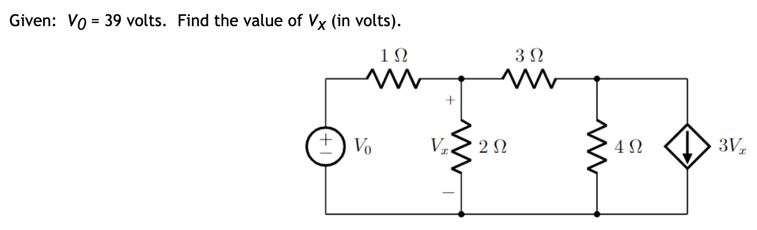 Solved Given: VO=39 volts. Find the value of VX (in volts). | Chegg.com
