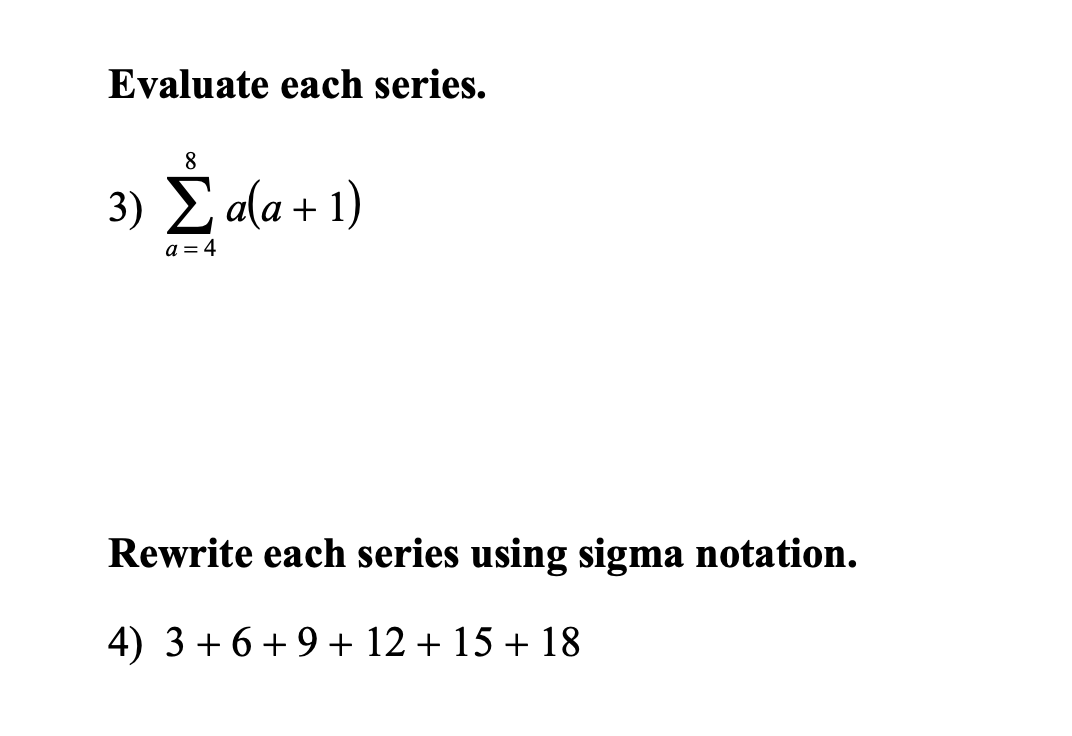 Solved Evaluate each series.∑a=48a(a+1)Rewrite each series | Chegg.com