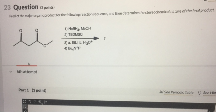 Solved 23 Question (2 points) Predict the major organic | Chegg.com Solved 23 Question (2 points) Predict the major organic | Chegg.com