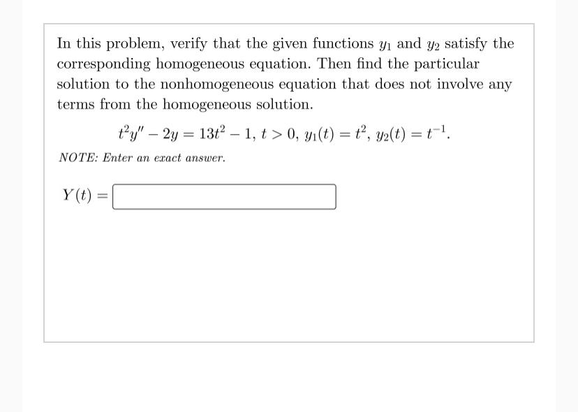 Solved In this problem, verify that the given functions y1 | Chegg.com