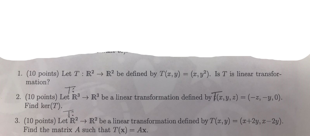 Solved 1. (10 points) Let T : R2-t R2 be defined by T(x,y) | Chegg.com