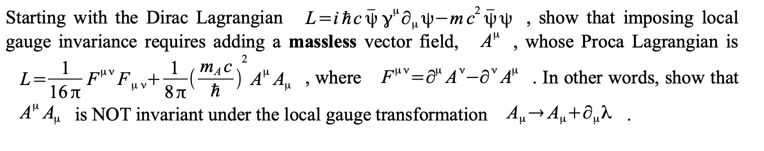 Solved Starting with the Dirac Lagrangian L=iħcü y"On Y-mcüy | Chegg.com