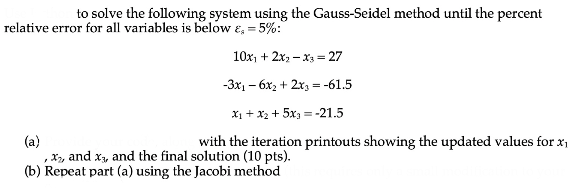 Solved to ﻿solve the following system using the Gauss-Seidel | Chegg.com