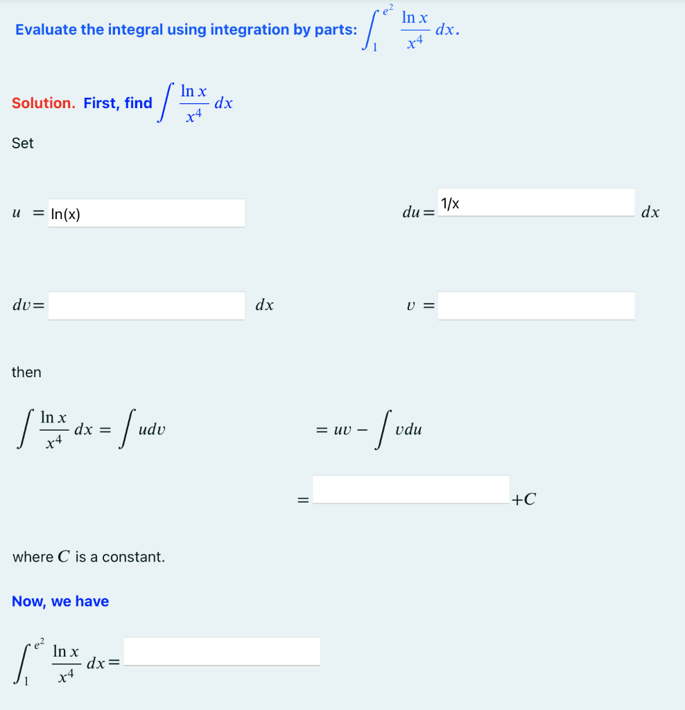 Solved Evaluate the integral using integration by parts: | Chegg.com