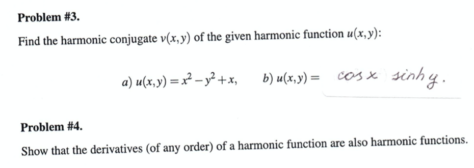 Solved Problem 3 Find The Harmonic Conjugate V X Y Of The Chegg