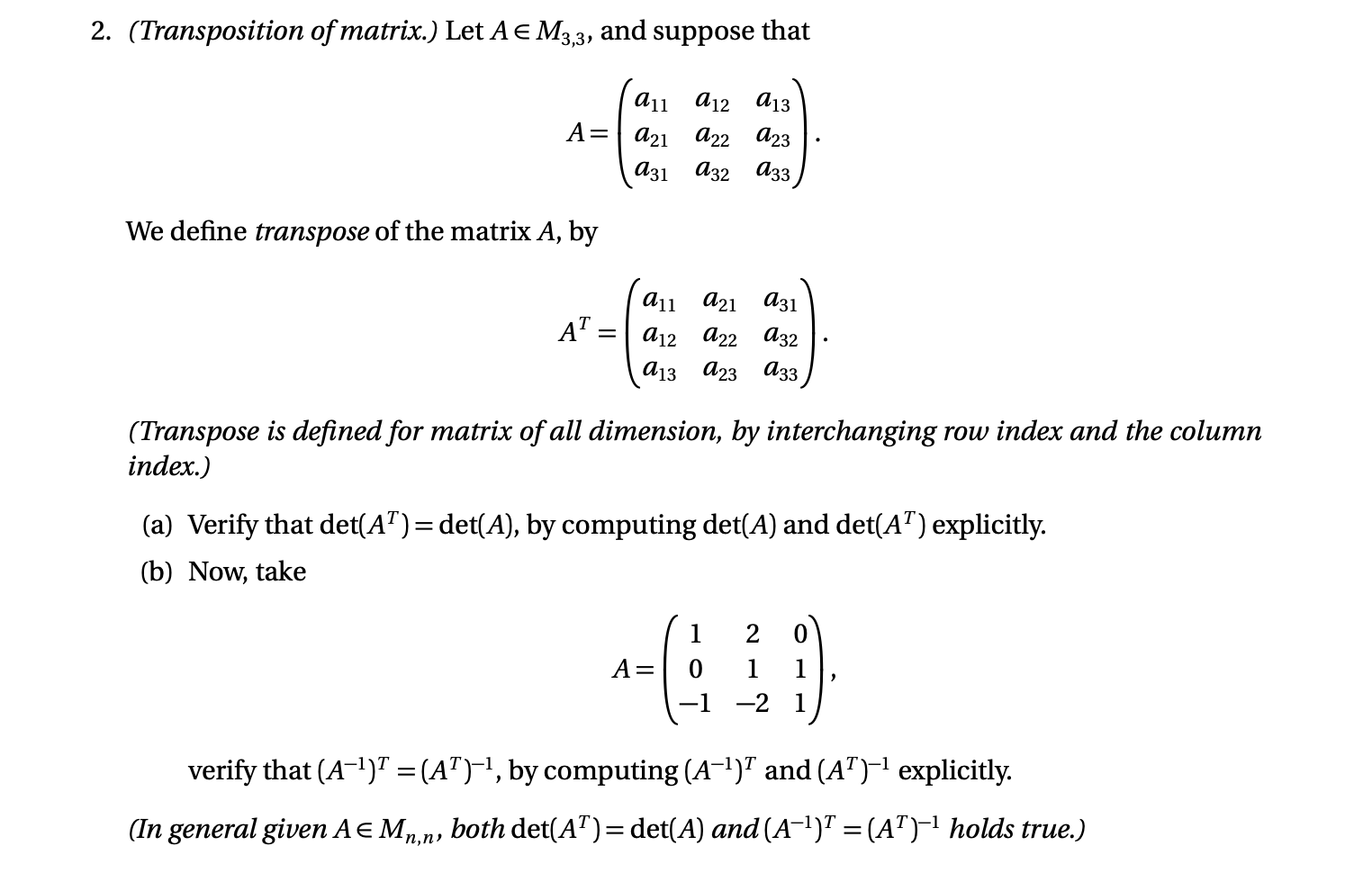 Solved 2. (Transposition of matrix.) Let A € M3,3, and | Chegg.com