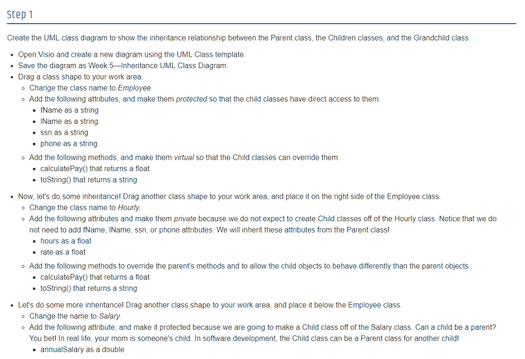 Solved Step 1 Create the UML class diagram to show the | Chegg.com