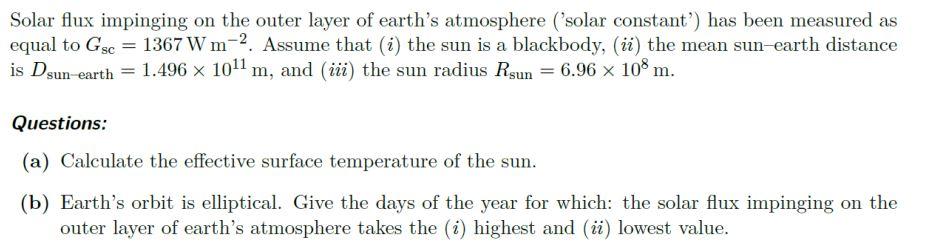 Solved Solar flux impinging on the outer layer of earth's | Chegg.com
