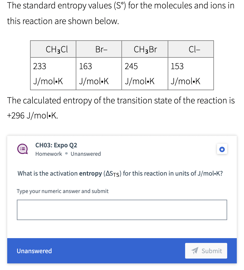 Solved The standard entropy values (SC) for the molecules | Chegg.com