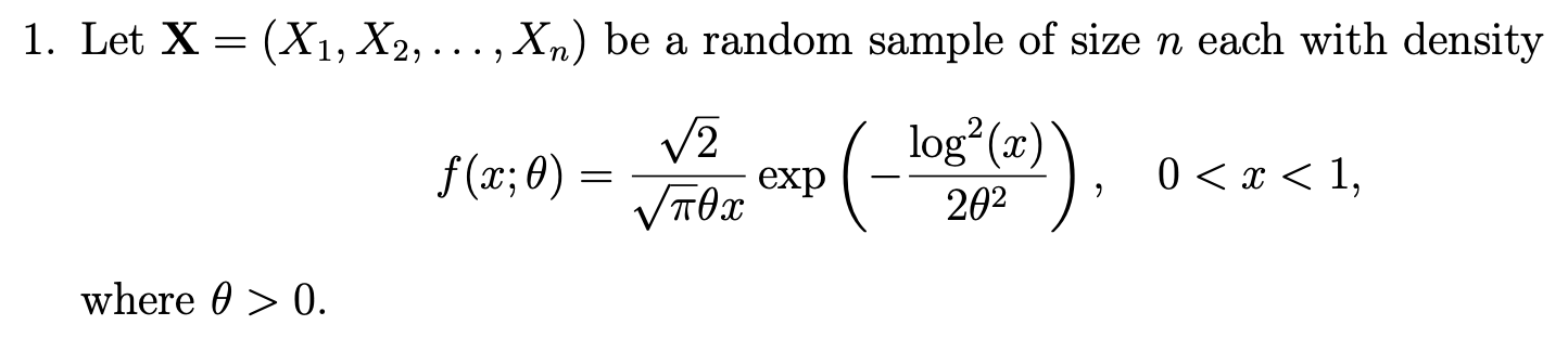Solved 1. Let X=(X1,X2,…,Xn) be a random sample of size n | Chegg.com