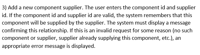 Solved 3) Add a new component supplier. The user enters the | Chegg.com Solved 3) Add a new component supplier. The user enters the | Chegg.com