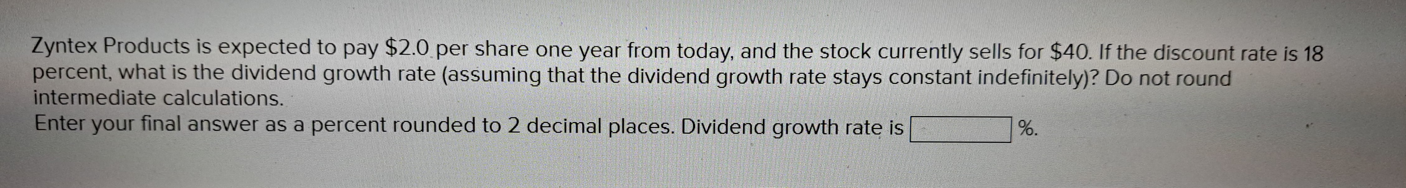 Zyntex Products is expected to pay $2.0 per share one | Chegg.com