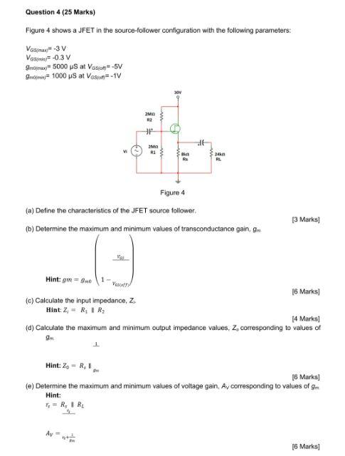 Solved Figure 4 shows a JFET in the source-follower | Chegg.com