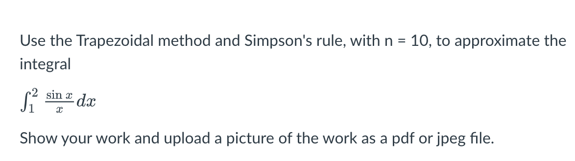 Solved Use the Trapezoidal method and Simpson's rule, with | Chegg.com