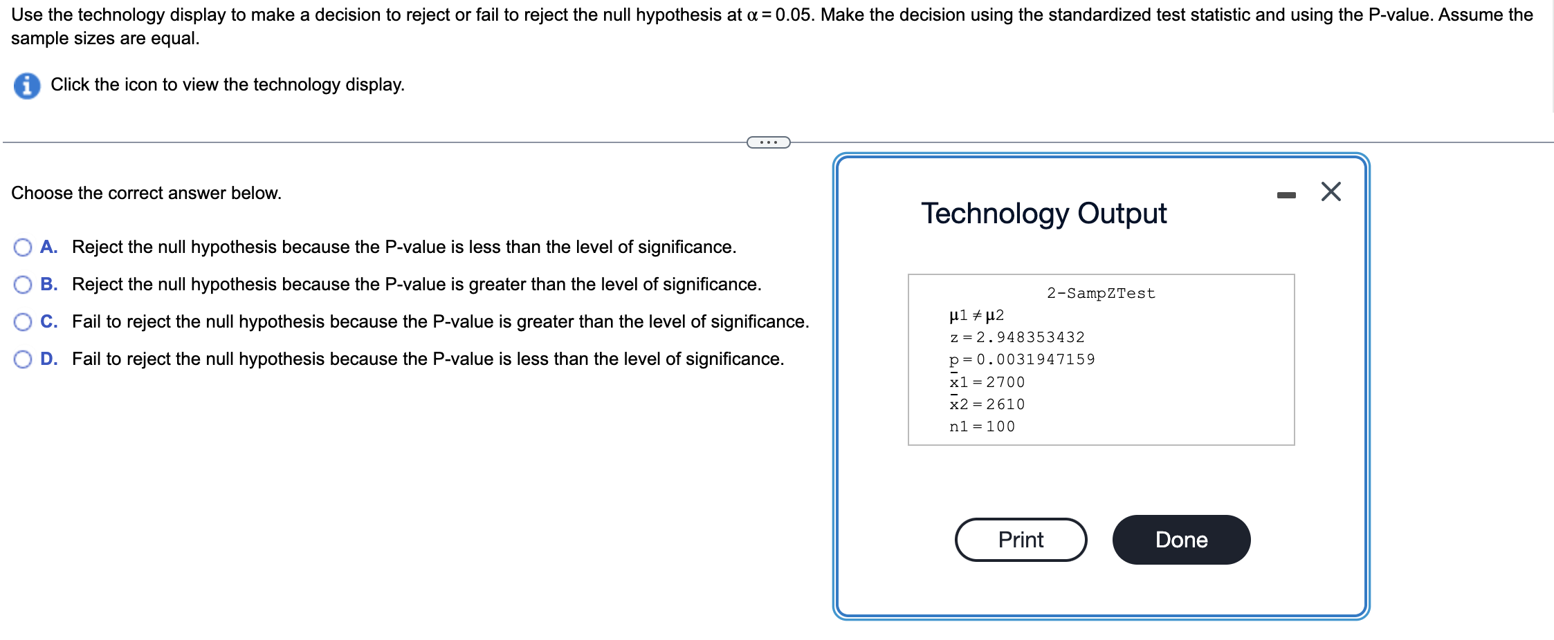 Solved Use the technology display to make a decision to | Chegg.com