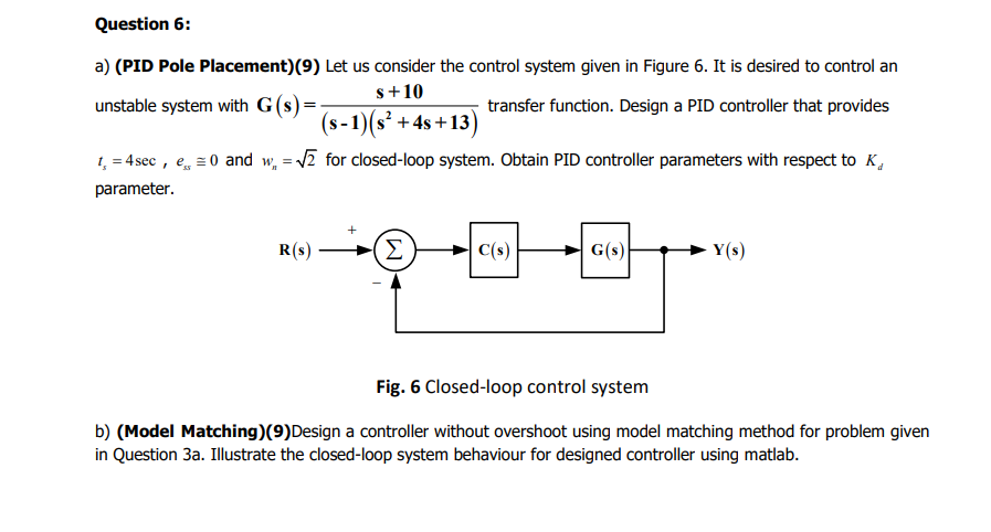 Solved Question 6:a) (PID Pole Placement)(9) ﻿Let us | Chegg.com