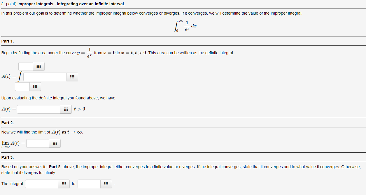 Solved (1 point) Improper Integrals - Integrating over an | Chegg.com