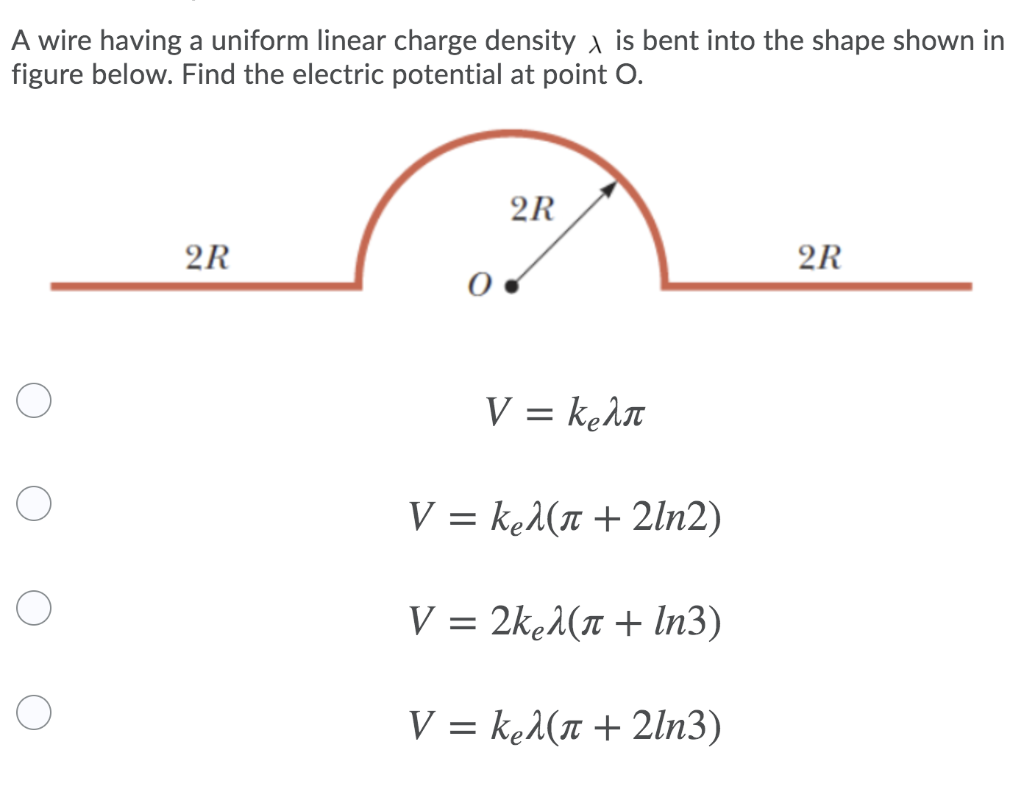 Solved A wire having a uniform linear charge density is bent | Chegg.com