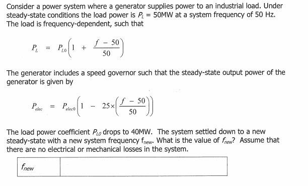 Solved Consider a power system where a generator supplies | Chegg.com