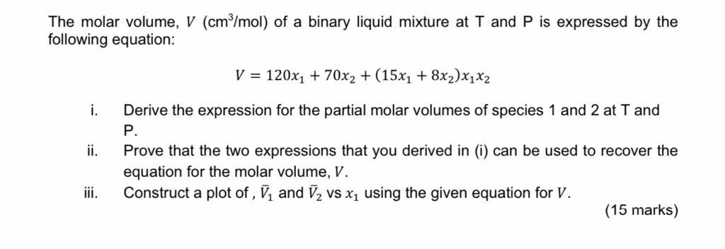 Solved The molar volume, V (cm®/mol) of a binary liquid | Chegg.com